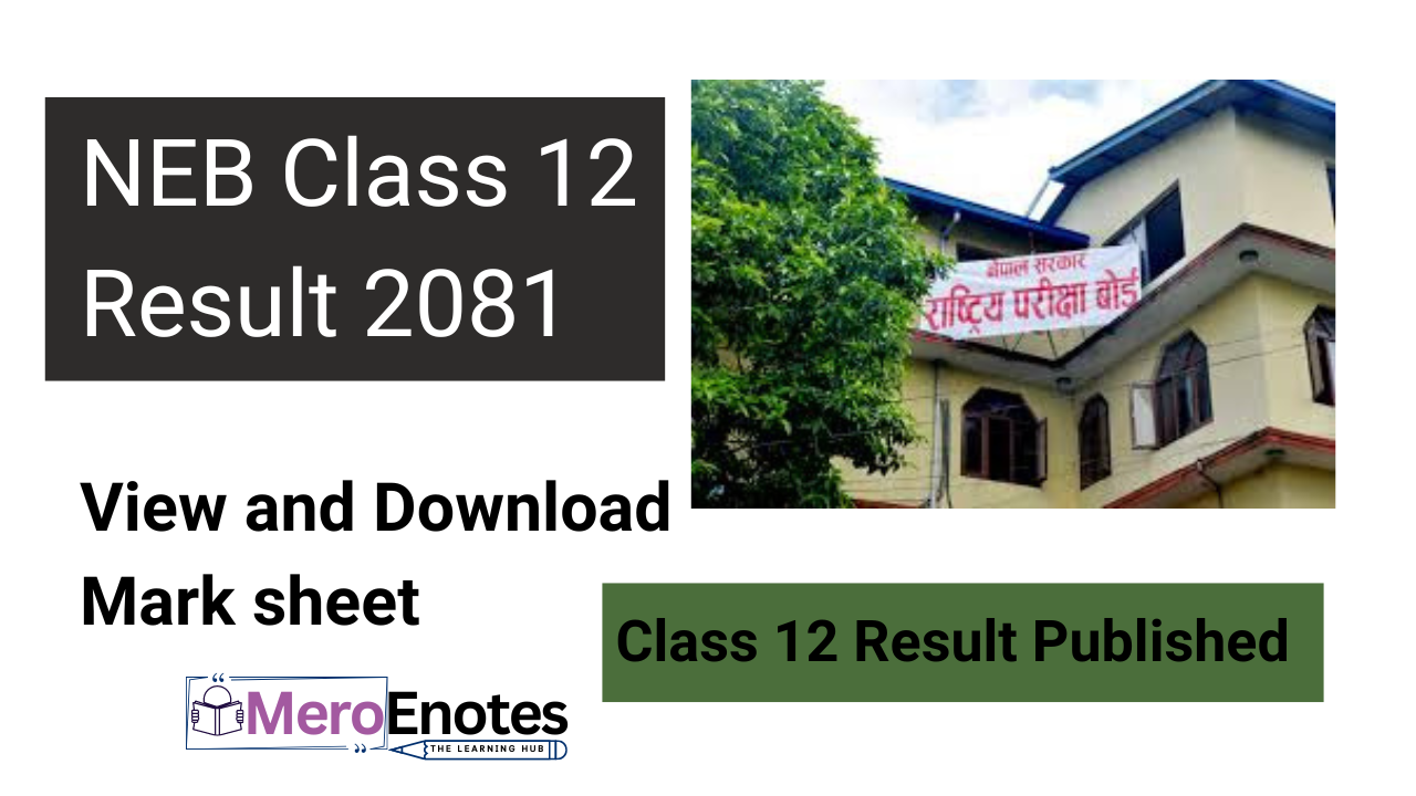 NEB Class 12 Result 2081 | Class 12 Result Published - Mero Enotes