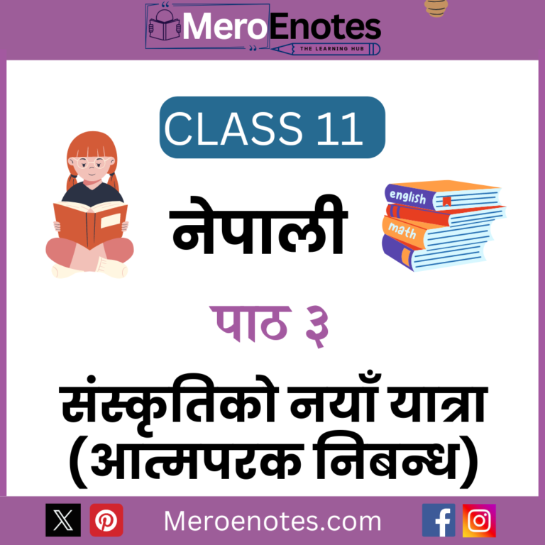 NEB Class 11 Nepali Note Chapter 3 (Sanskriti ko Naya Yatra) PFD - Mero ...