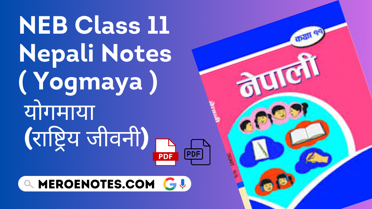 NEB Class 11 Nepali Note Chapter 4 (Yogmaya) PFD - Mero Enotes