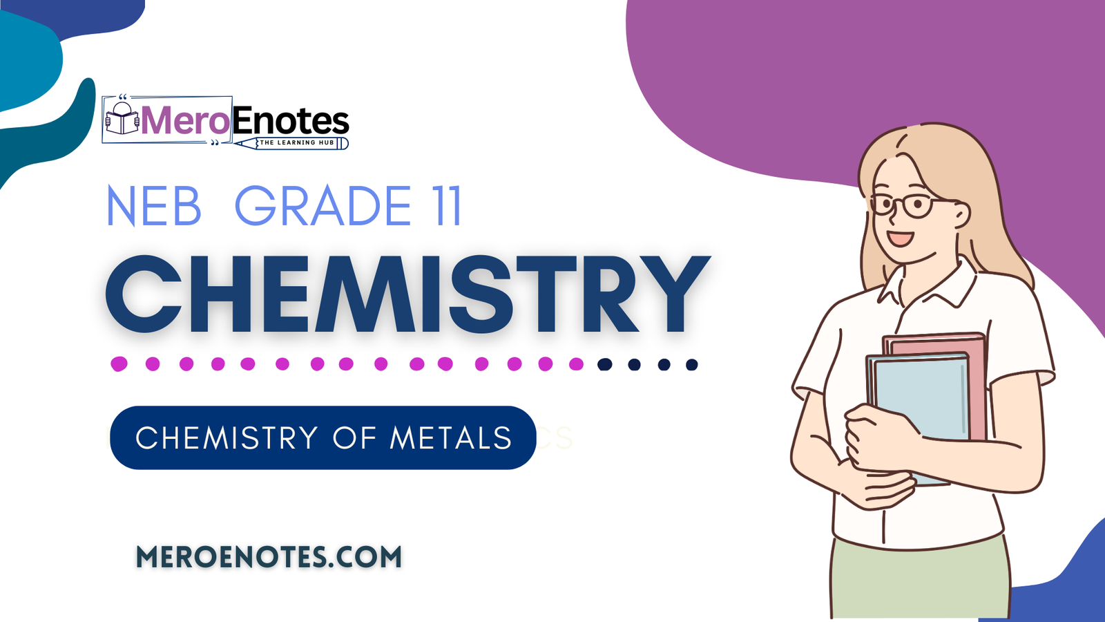 NEB Class 11 Chemistry Note Chemistry of Metals - Mero Enotes