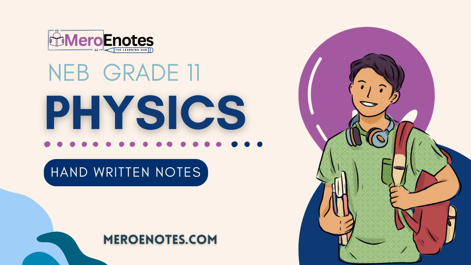 NEB Class 11 Physics Handwritten Notes in PDF - Mero Enotes